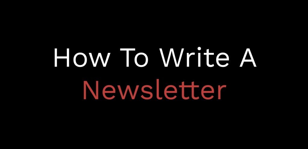 How To Write A Newsletter: 11 Secrets Of A Successful Newsletter